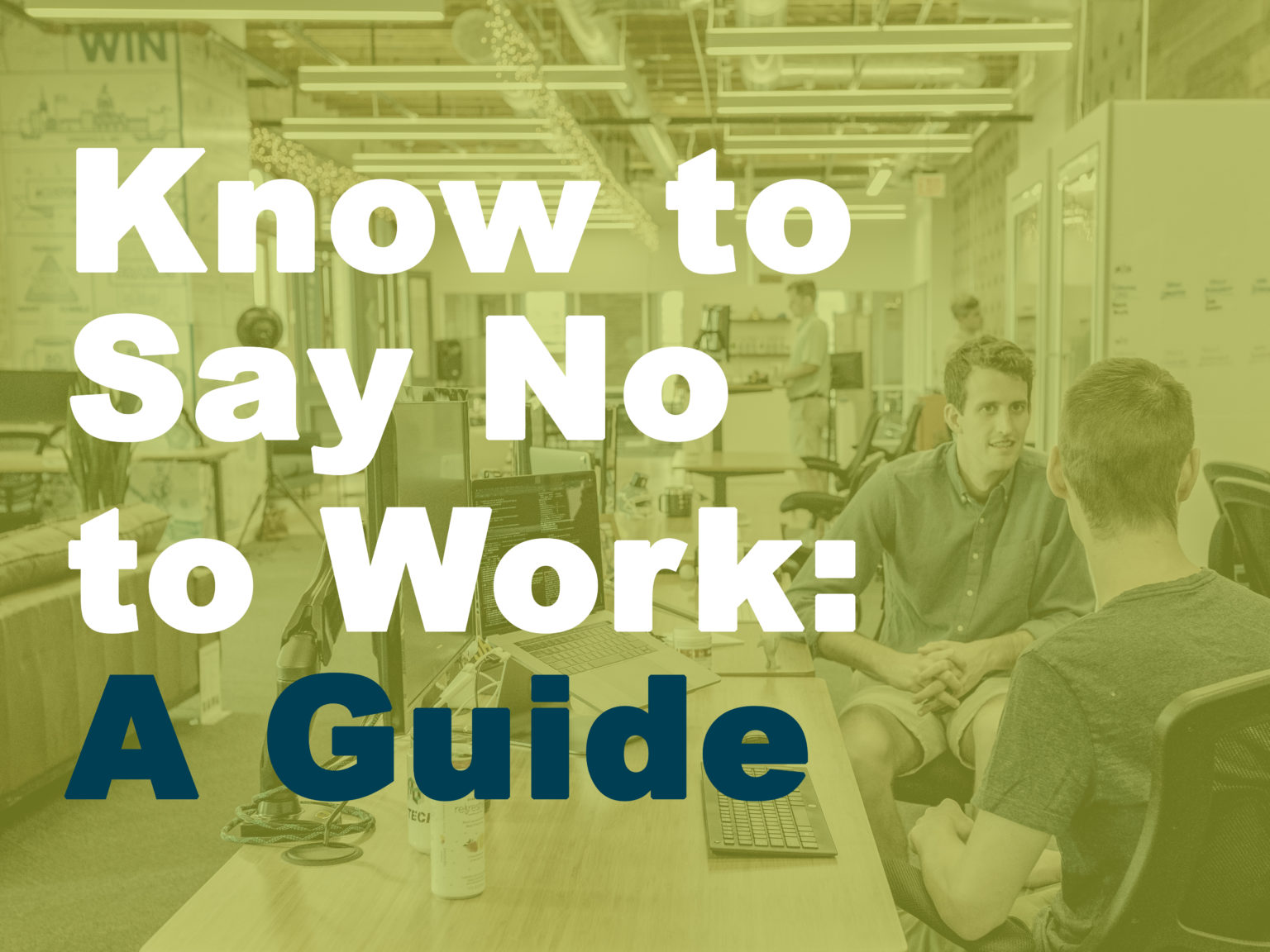 Saying No at Work Can Be a Good Thing: Here's How to Master It - Acumen ...