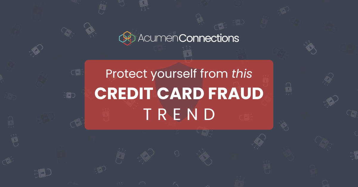 Credit card Fraud Protection - Acumen Connections