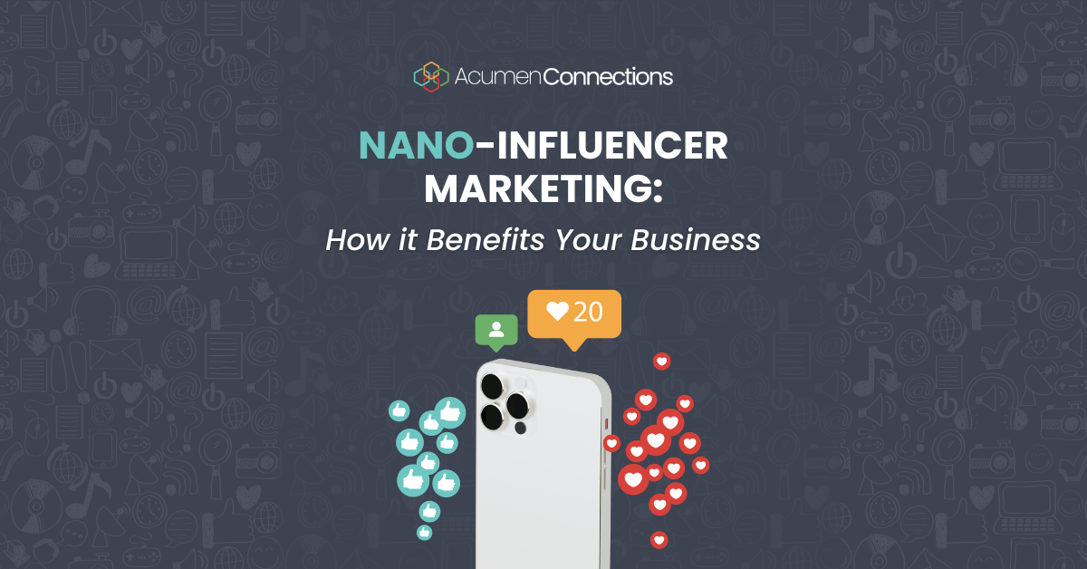 What is a Nano Influencer - Acumen Connections